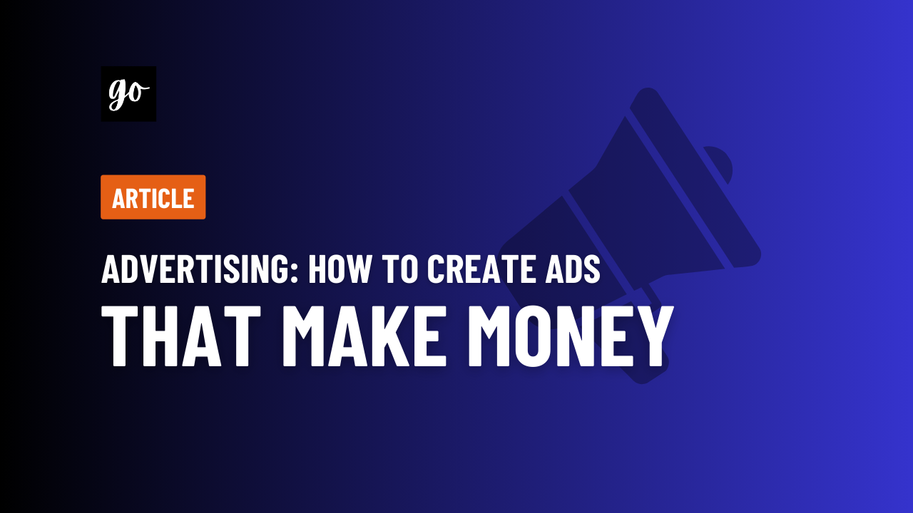 Advertising: How Create Ads That Make Money - Godson Okorodudu
